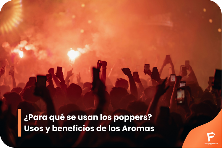 ¿Para qué se usan los poppers? Usos y beneficios sexuales